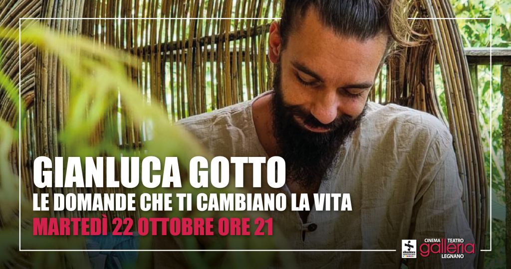Gianluca Gotto - Teatro Cinema Galleria